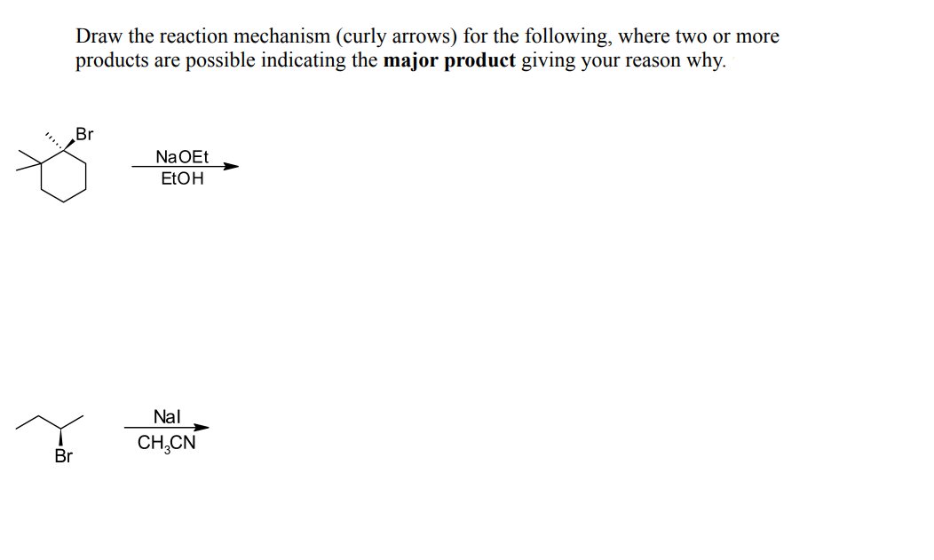 Solved Draw the reaction mechanism (curly arrows) for the | Chegg.com