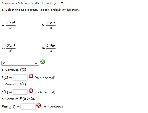 Solved Consider a Poisson distribution with μ=2. a. Select | Chegg.com
