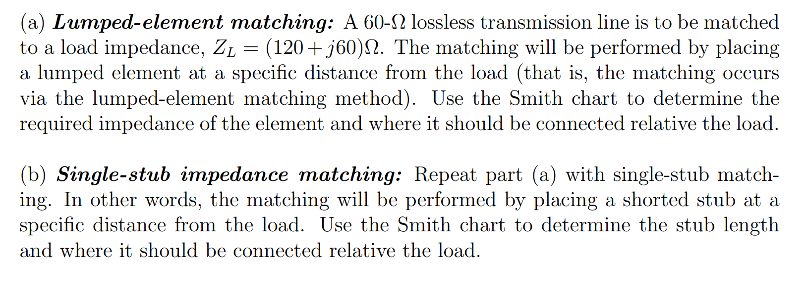 Solved (a) Lumped-element matching: A 60- Ω lossless | Chegg.com