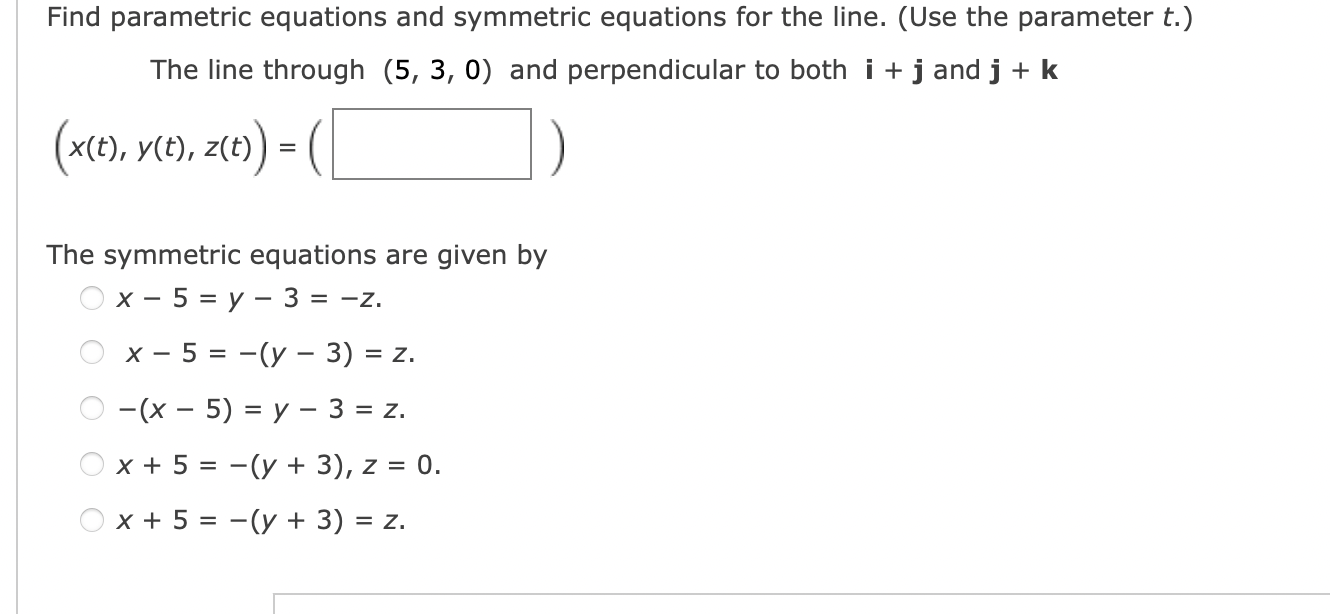 Solved Find Parametric Equations And Symmetric Equations For