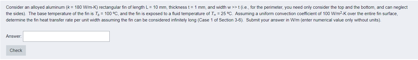 Solved Consider an alloyed aluminum (k = 180 W/m-K) | Chegg.com