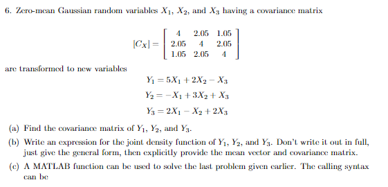 Solved 6. Zero-mean Gaussian random variables X1,X2, and X3 | Chegg.com