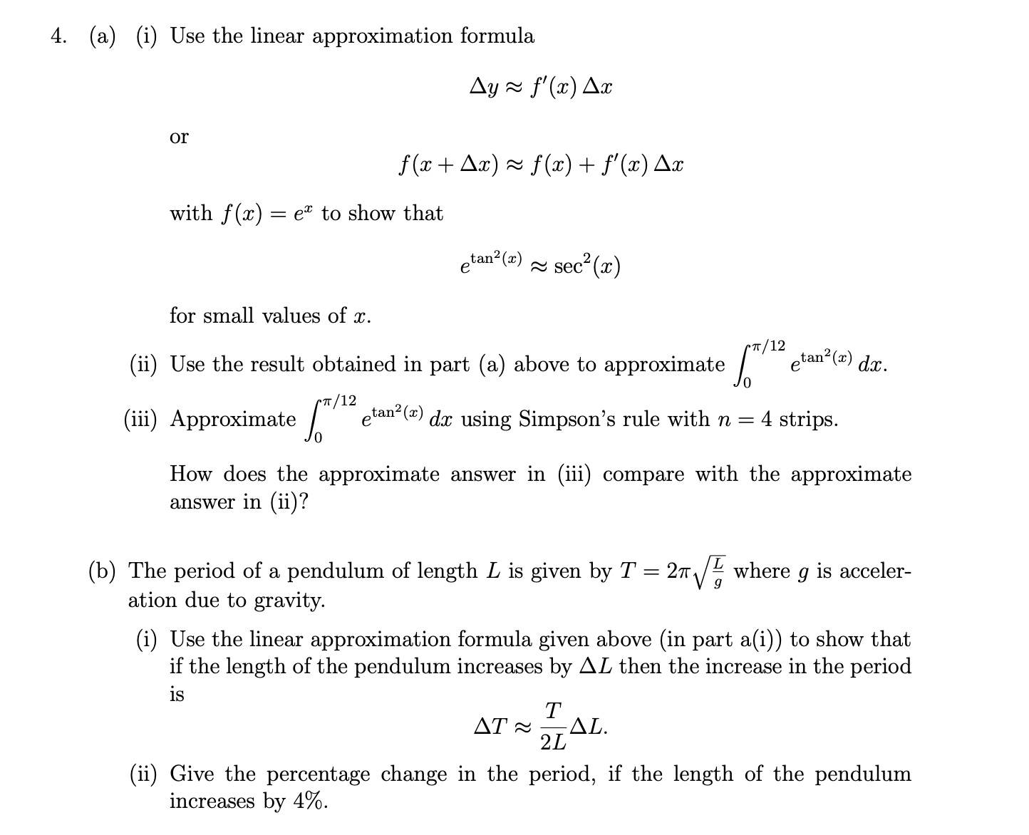 Solved (a) (i) Use the linear approximation formula | Chegg.com