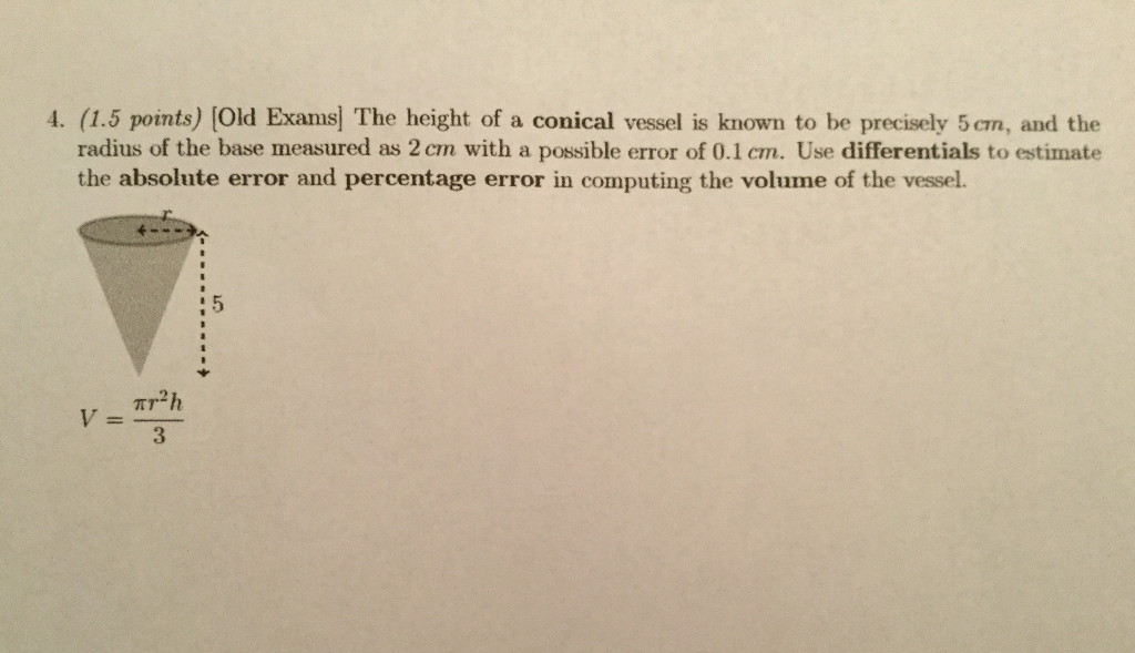 Solved 4. (1.5 points) (Old Exams The height of a conical | Chegg.com