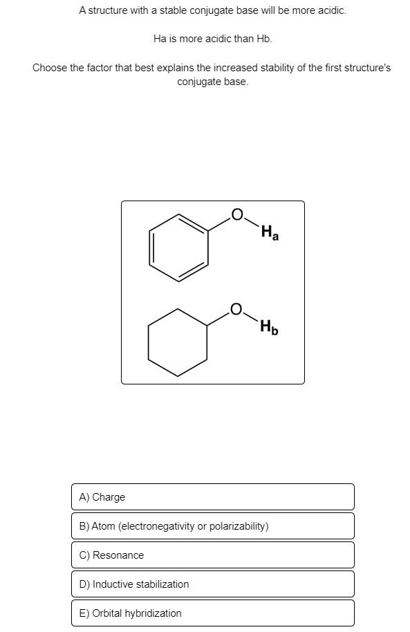 Solved A structure with a more stable conjugate base will be | Chegg.com
