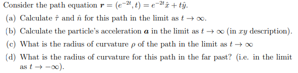 Solved Consider the path equation r = (e-2, t) = -26 + tý. | Chegg.com