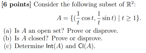 Solved = [6 points] Consider the following subset of R2: 1 1 | Chegg.com
