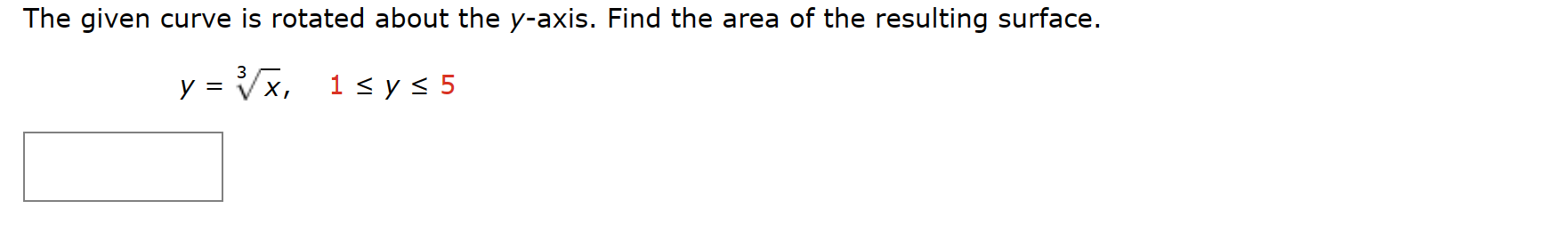 Solved The given curve is rotated about the y-axis. Find the | Chegg.com