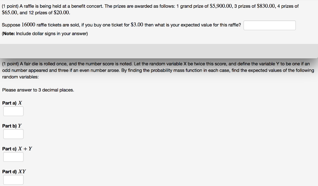 Solved (1 point) A raffle is being held at a benefit | Chegg.com