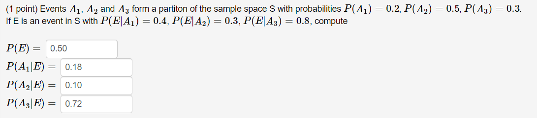 Solved (1 point) Events A1, A2 and A3 form a partiton of the | Chegg.com