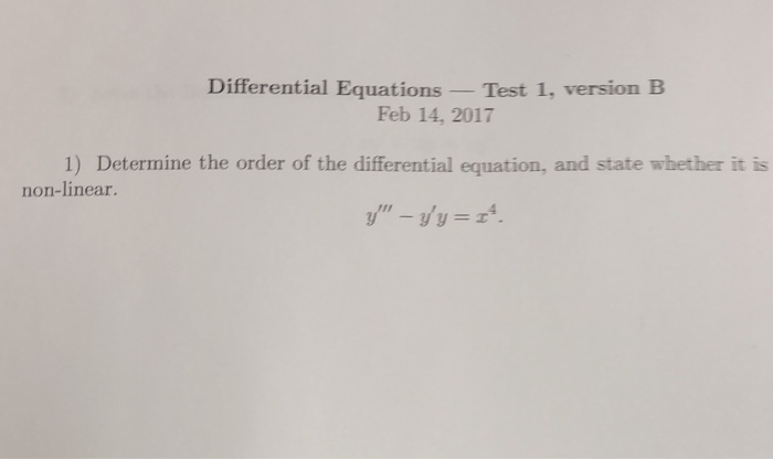 Solved Differential Equations Test 1, version B Feb 14, 2017 | Chegg.com