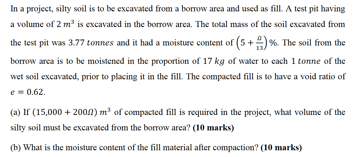 Solved In a project, silty soil is to be excavated from a | Chegg.com