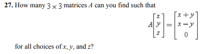 Solved 27. How many 3×3 matrices A can you find such that | Chegg.com