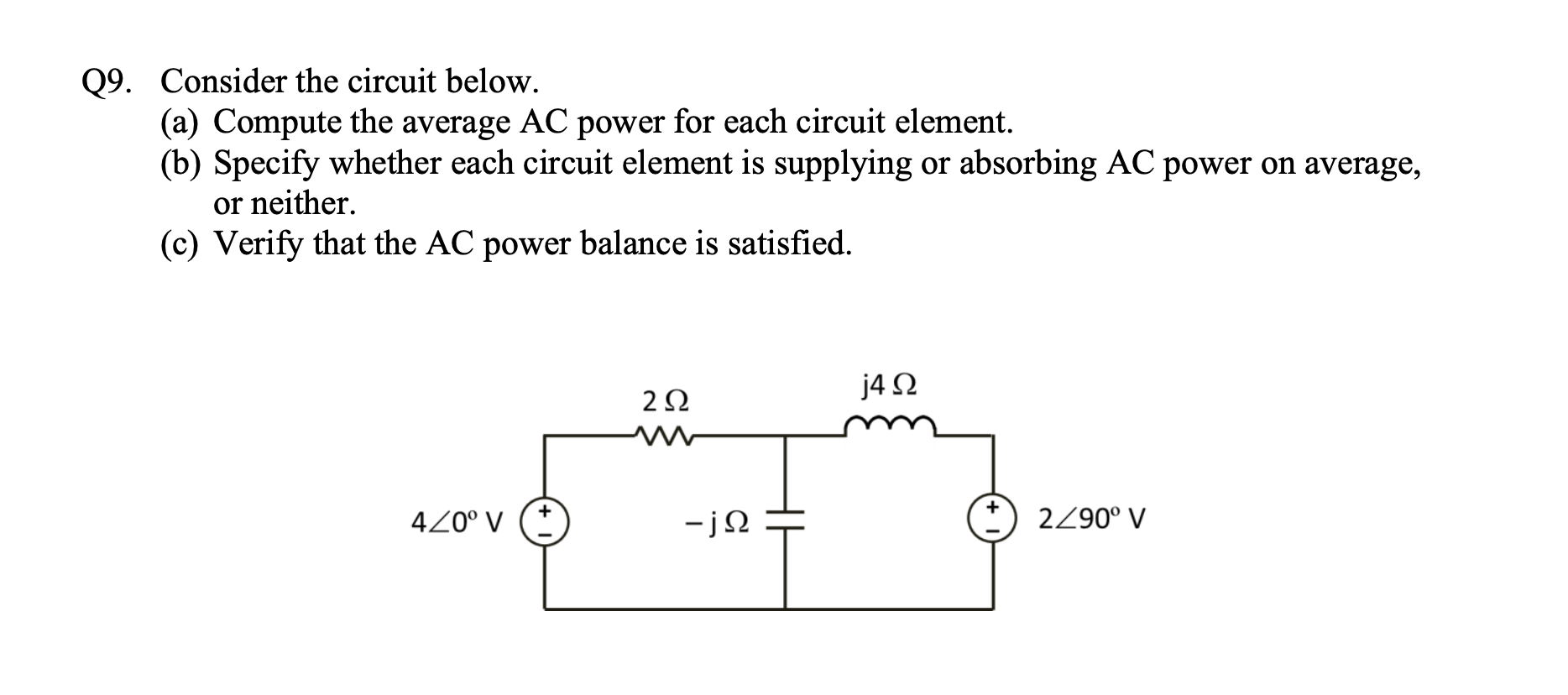 Solved Q9. Consider the circuit below. (a) Compute the | Chegg.com
