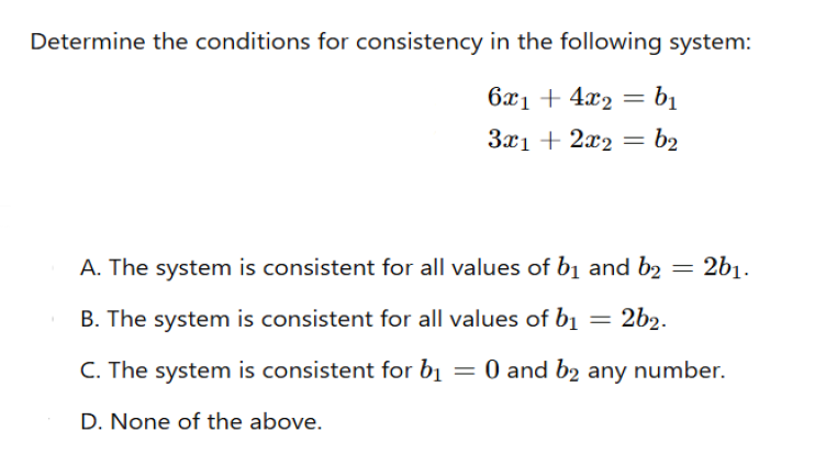 [solved] Determine The Conditions For Consistency In The Fo