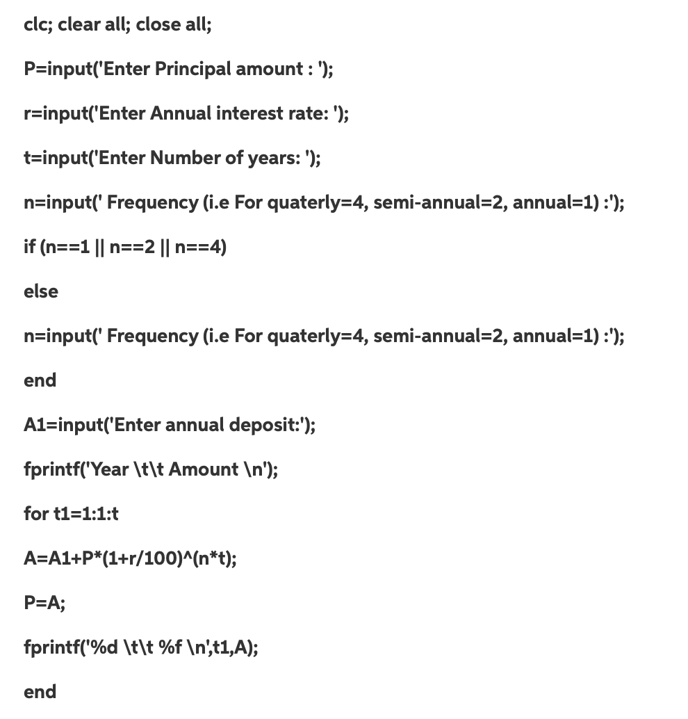 clc; clear all; close all; P=input('Enter Principal | Chegg.com