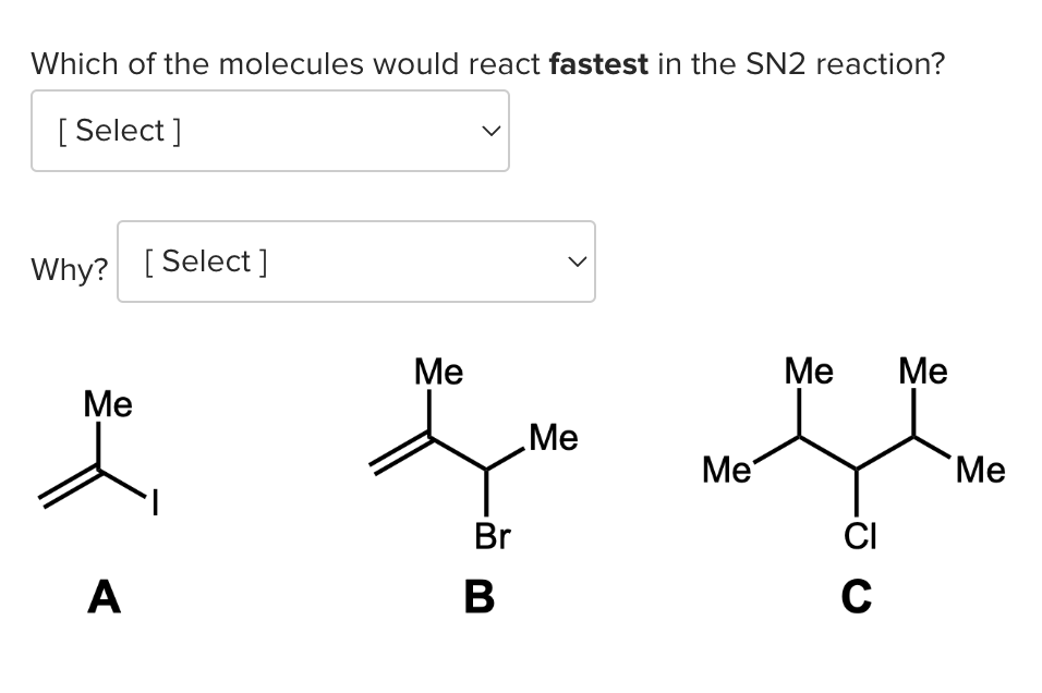 Solved Which of the molecules would react fastest in the SN2 | Chegg.com