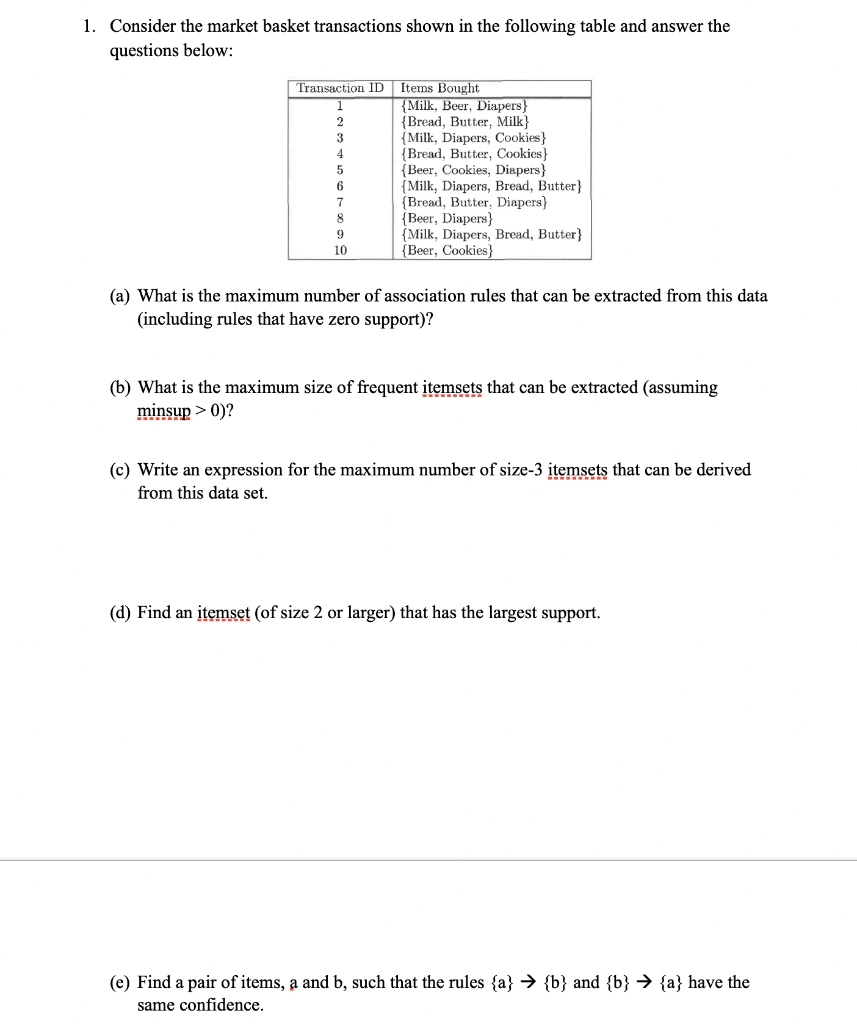 Solved 1. Consider the market basket transactions shown in | Chegg.com