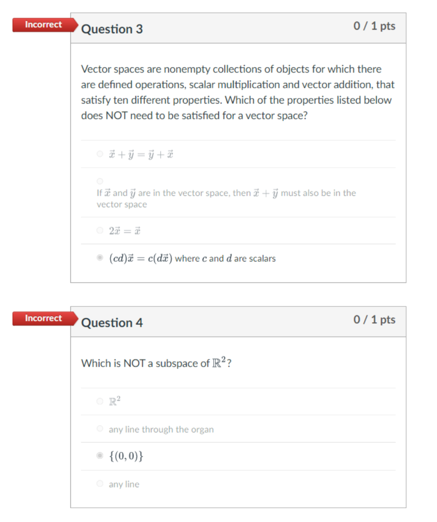 Solved Vector Spaces Are Nonempty Collections Of Objects For 
