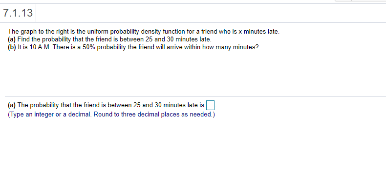 Solved 7.1.13 The graph to the right is the uniform | Chegg.com