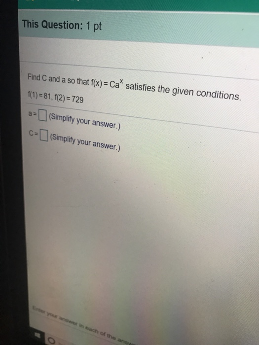 Solved This Question: 1 pt Find C and a so that f(x) = Ca" | Chegg.com