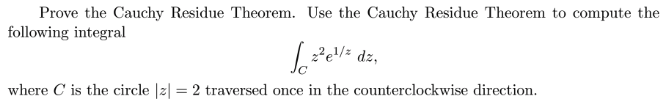 Solved Prove the Cauchy Residue Theorem. Use the Cauchy | Chegg.com