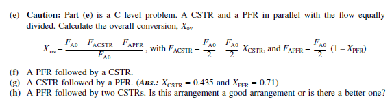You have two CSTRs and two PFRs, each with a volume | Chegg.com