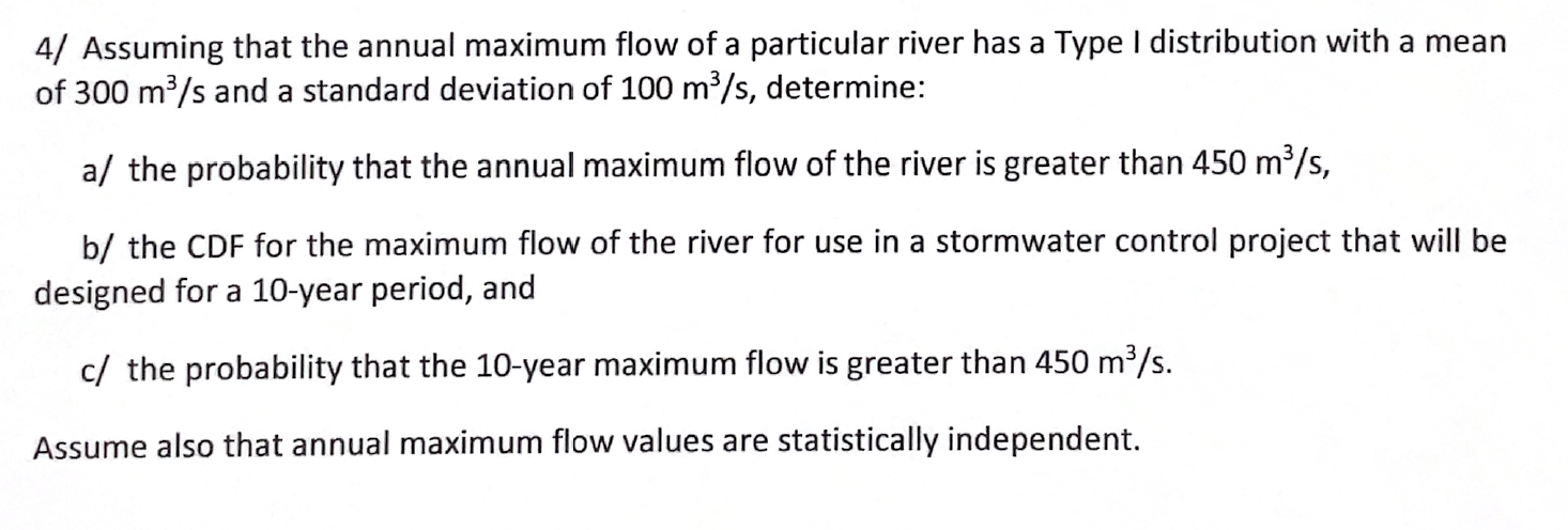 Solved 4/ Assuming that the annual maximum flow of a | Chegg.com