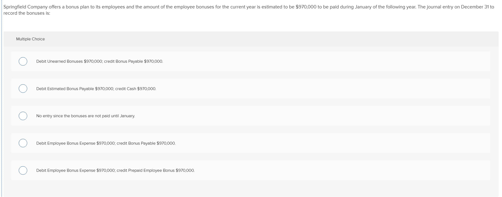Solved Springfield Company offers a bonus plan to its | Chegg.com