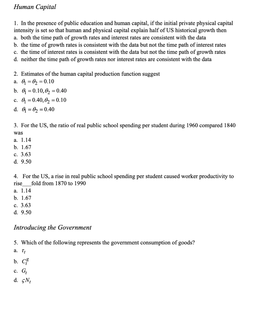 Solved 1. In the presence of public education and human | Chegg.com