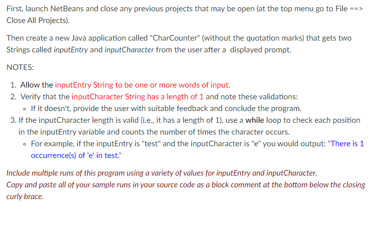 Solved ==> First, launch NetBeans and close any previous | Chegg.com