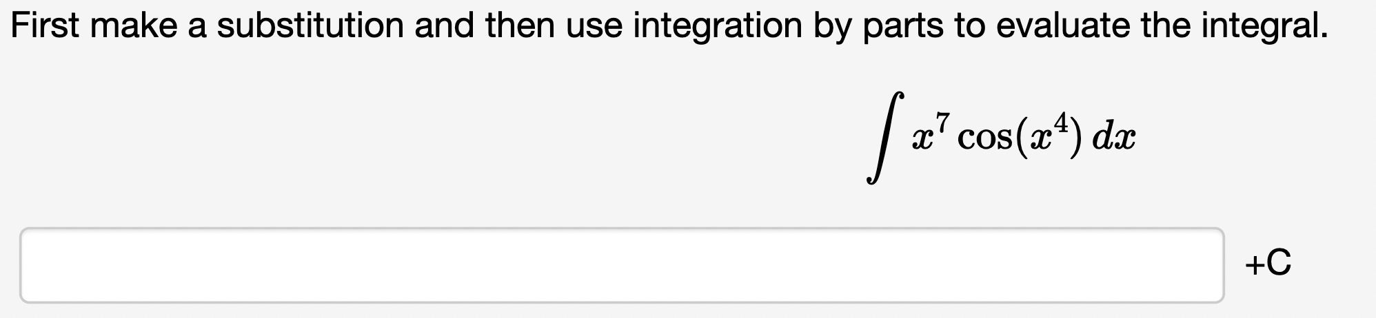 Solved First make a substitution and then use integration by | Chegg.com