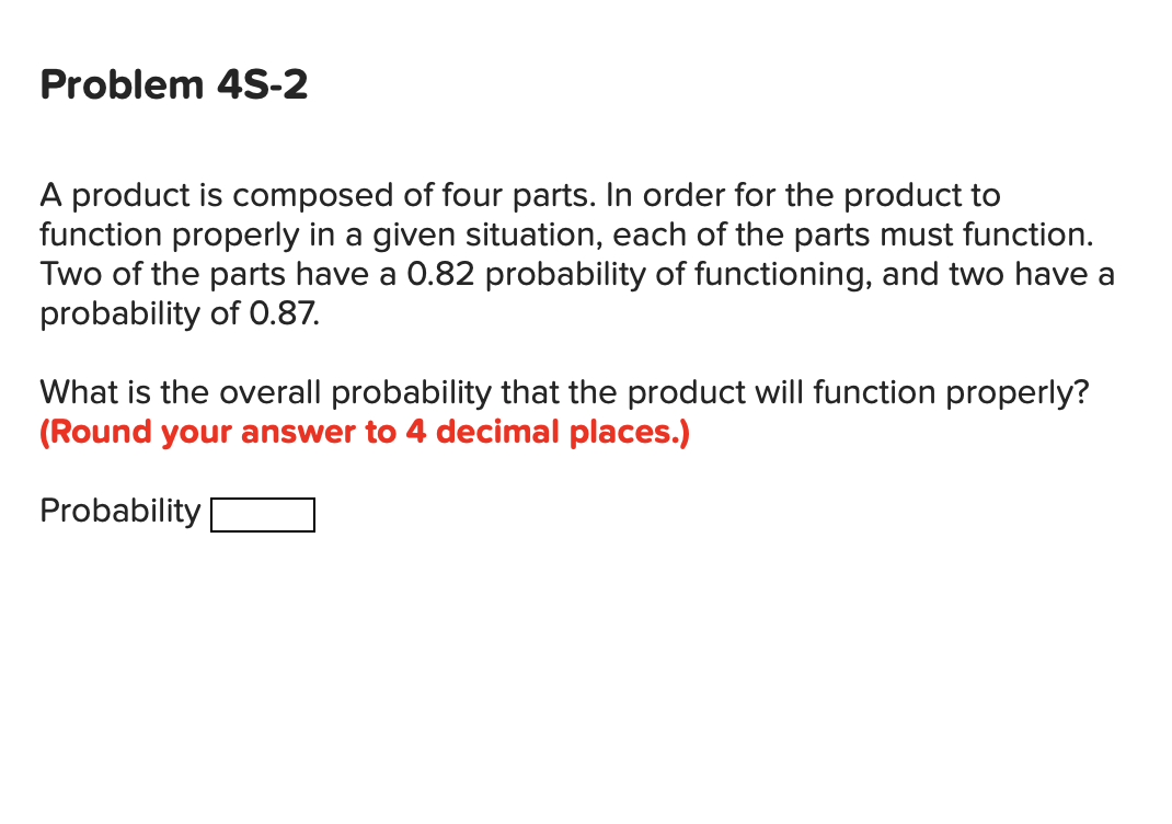 Solved Problem 4S-2 A product is composed of four parts. In | Chegg.com