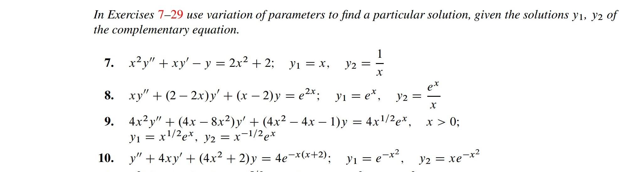 Solved In Exercises 7–29 use variation of parameters to find | Chegg.com