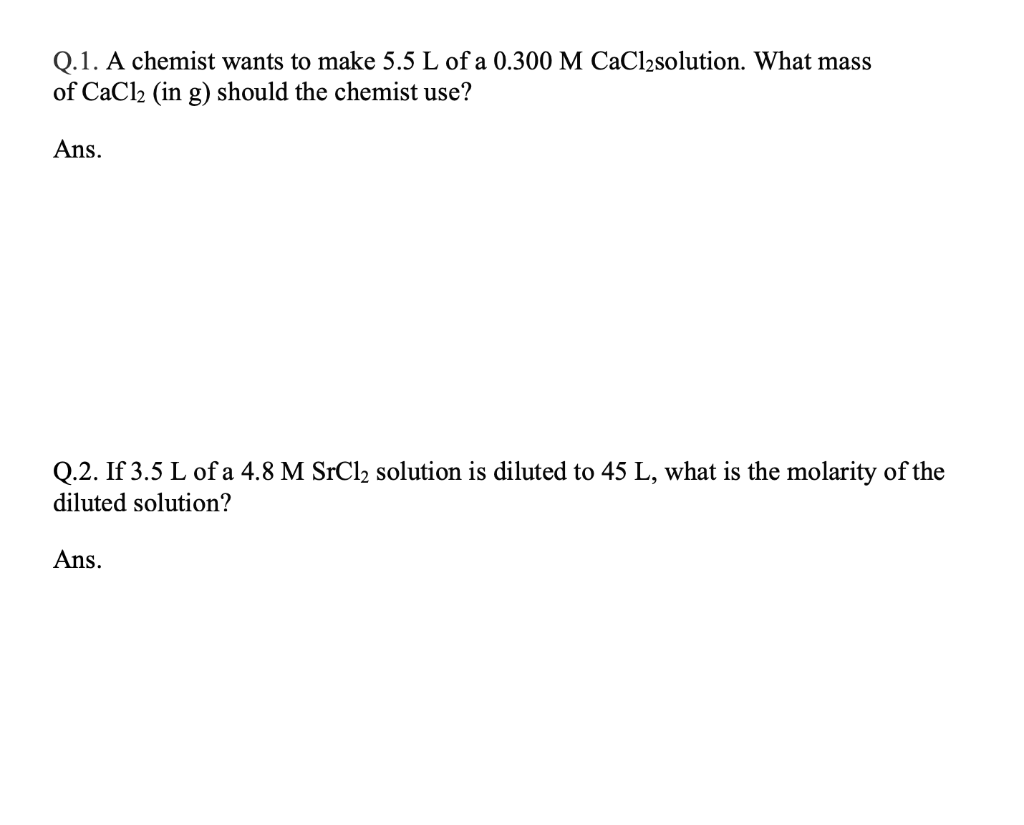 Solved 0.1. A chemist wants to make 5.5 L of a 0.300 M | Chegg.com