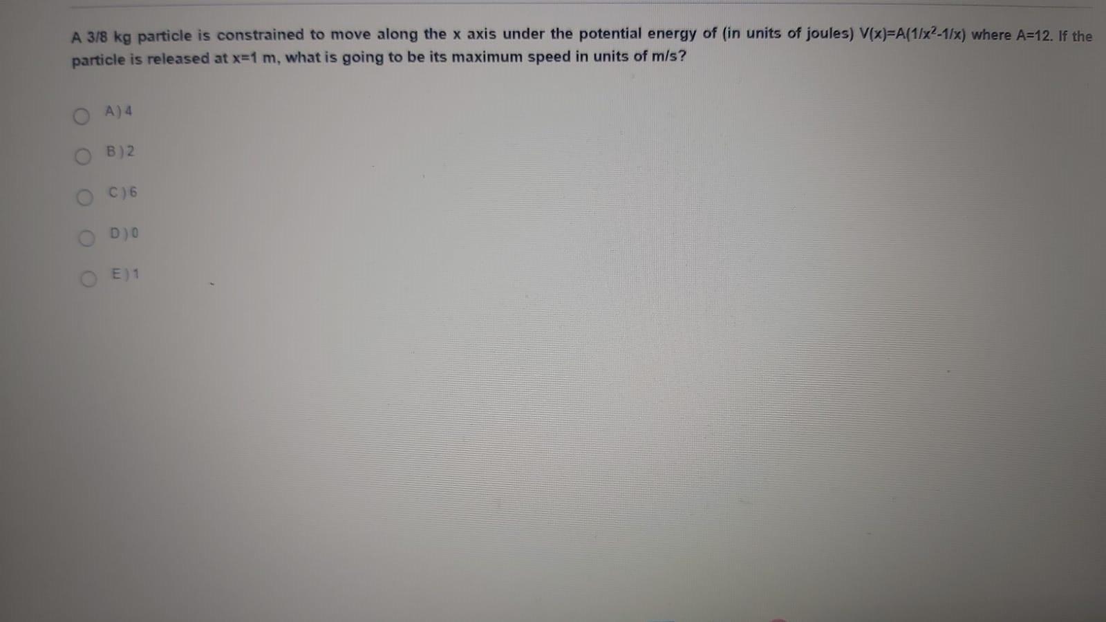 Solved A 3/8 kg particle is constrained to move along the x | Chegg.com