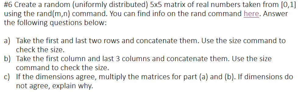 Solved #6 Create a random (uniformly distributed) 5x5 matrix | Chegg.com