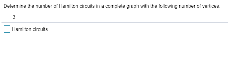 Solved Determine The Number Of Hamilton Circuits In A