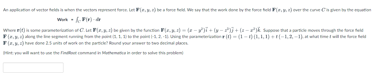 Solved Work =∫CF(r)⋅dr Where r(t) is some parameterization | Chegg.com