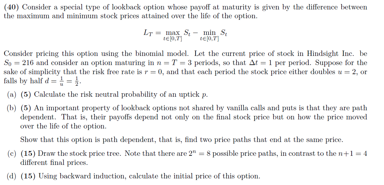40) Consider a special type of lookback option whose | Chegg.com