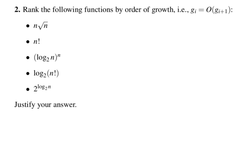 Solved 2. Rank the following functions by order of growth, | Chegg.com