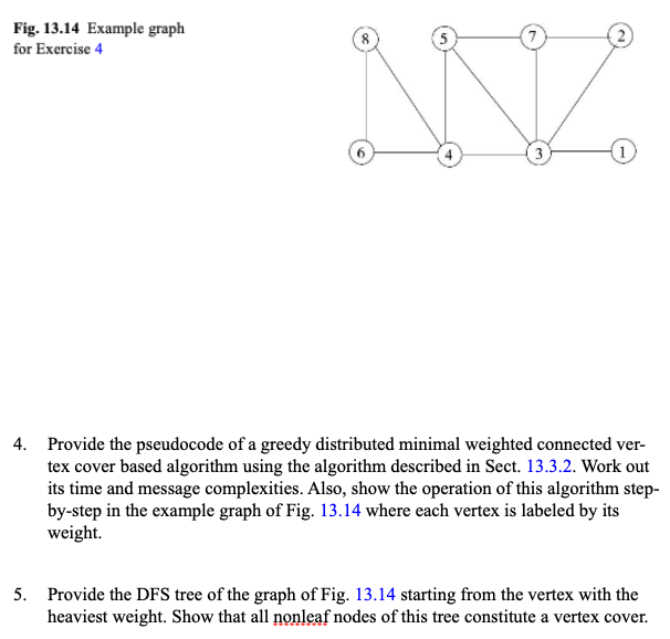 Solved Provide the pseudocode of a greedy distributed | Chegg.com