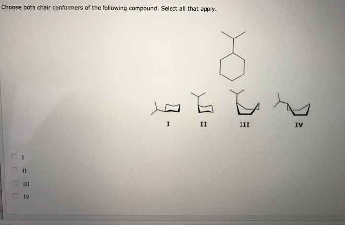 Solved Choose both chair conformers of the following | Chegg.com