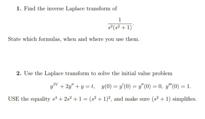 Solved 1. Find the inverse Laplace transform of s2 (s2 +1) | Chegg.com