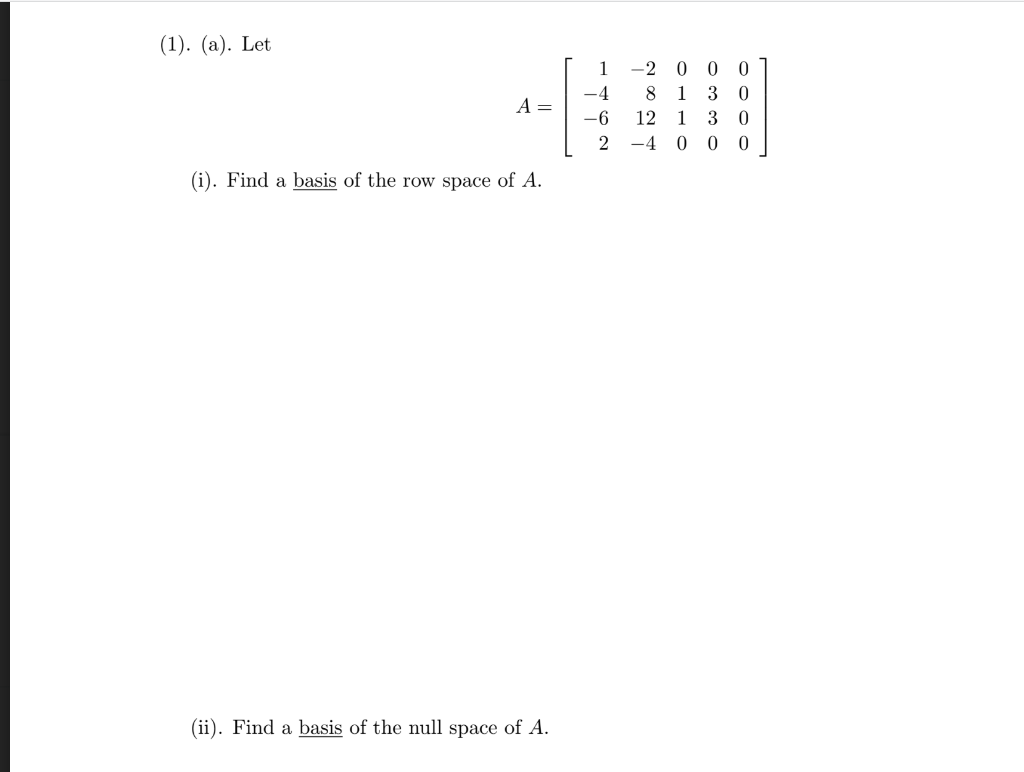 Solved (iii). Find the rank and nullity of A. (b). Let TA : | Chegg.com