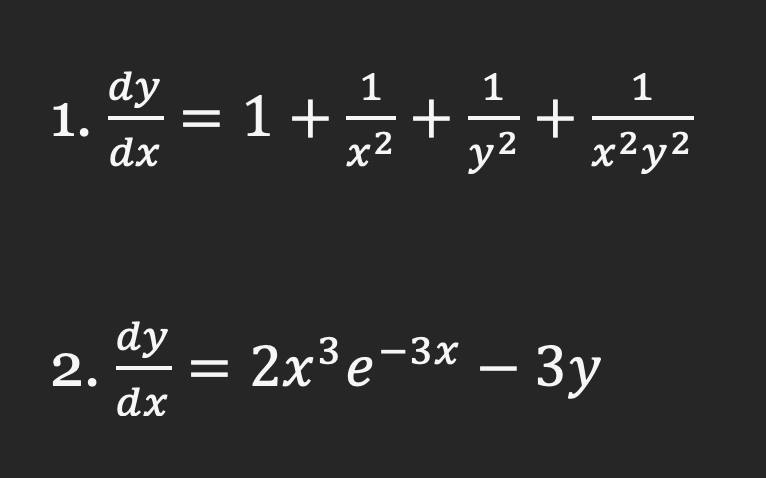 Solved dy 1 1 1. = 1+ tona + y + zzy2 1 + 2 dx у2 х2у2 2. dy | Chegg.com