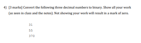Solved 3) [3 marks] Make a table with three columns. In the | Chegg.com