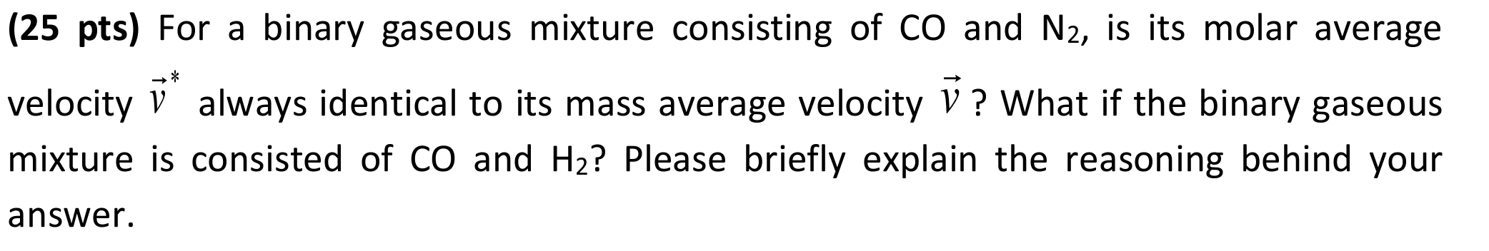 Solved (25 pts) For a binary gaseous mixture consisting of | Chegg.com