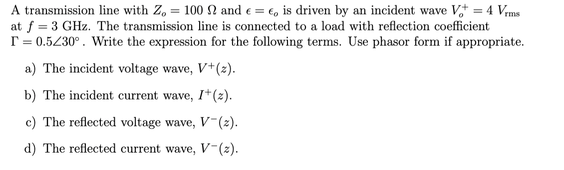 Solved A transmission line with Zo=100Ω and ϵ=ϵo is driven | Chegg.com