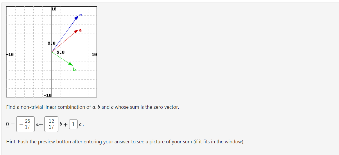 Solved Find a non-trivial linear combination of a,b and c | Chegg.com